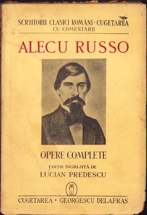 Alecu Russo Opere complete Ediție îngrijită de Lucian Predescu 1942 ...